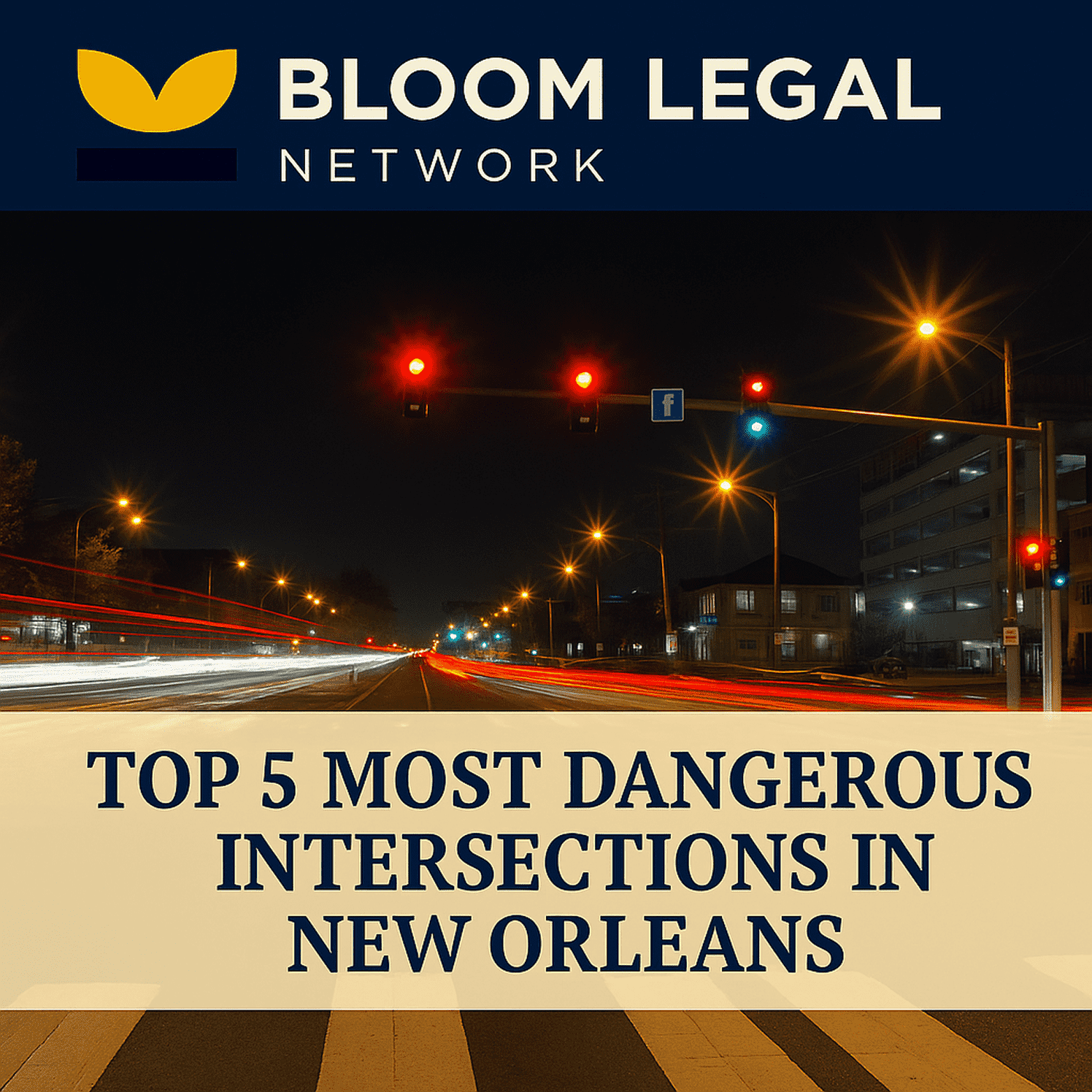 Top 5 Most Dangerous Intersections in New Orleans | Bloom Legal Network